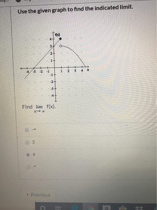 Solved Use the given graph to find the indicated limit. Find | Chegg.com