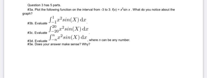Solved Question 3 has 5 parts. #3a Plot the following | Chegg.com