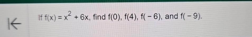 Solved If f(x)=x2+6x, ﻿find f(4) | Chegg.com