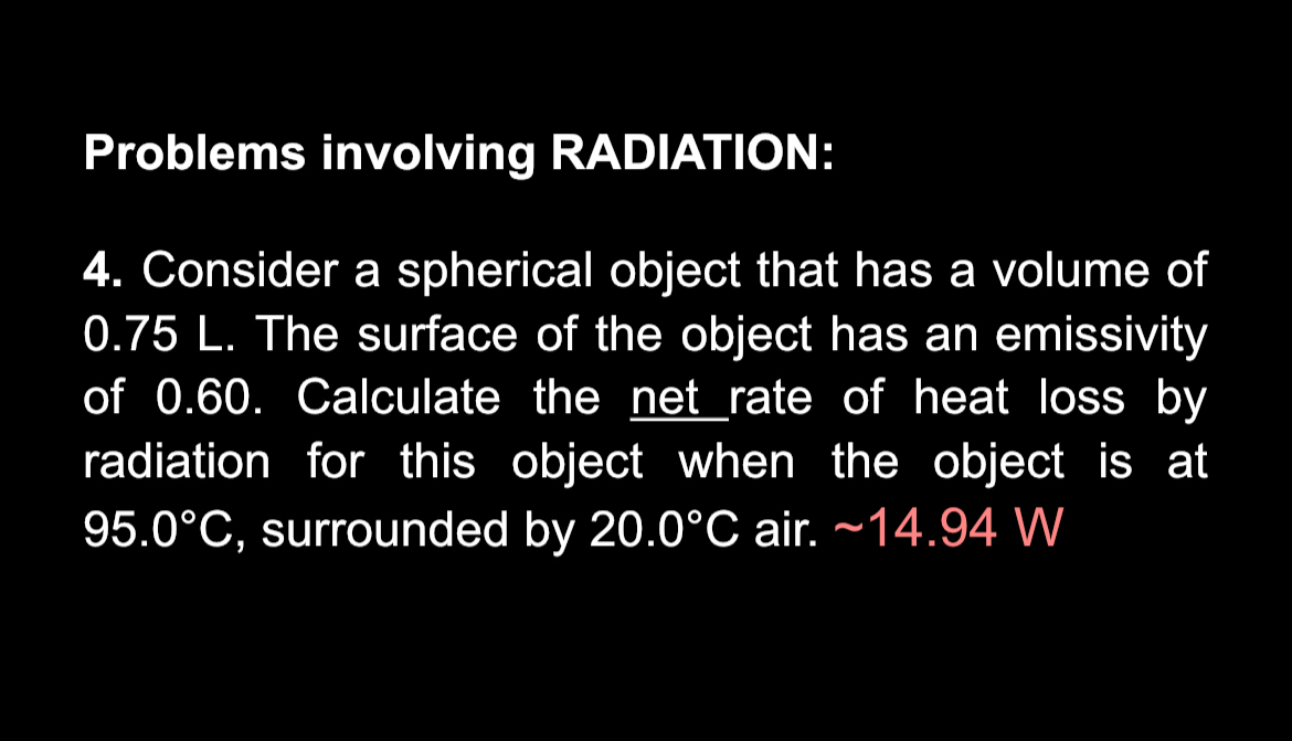 Solved Problems involving RADIATION:4. ﻿Consider a spherical | Chegg.com