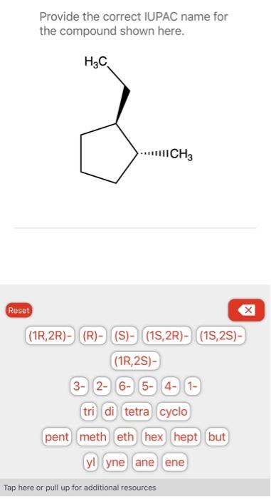 Solved Provide the correct IUPAC name for the compound shown | Chegg.com