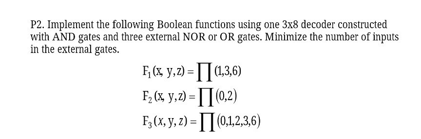 Solved P2. Implement the following Boolean functions using | Chegg.com
