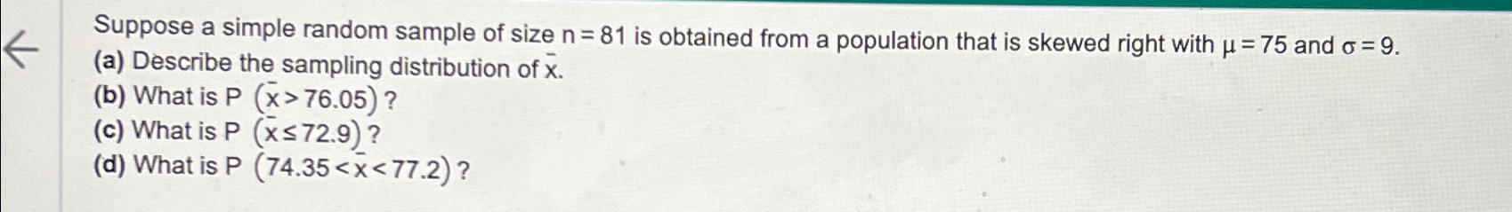 Solved Suppose a simple random sample of size n=81 ﻿is | Chegg.com