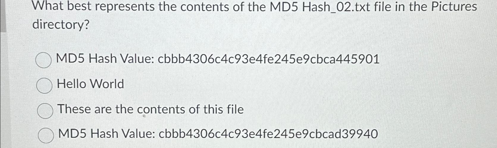 Solved What best represents the contents of the MD5 | Chegg.com