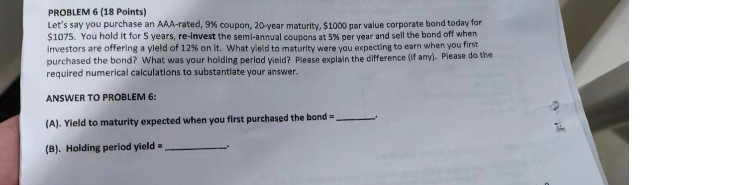 Solved PROBLEM 6 (18 ﻿Points)Let's say you purchase an | Chegg.com