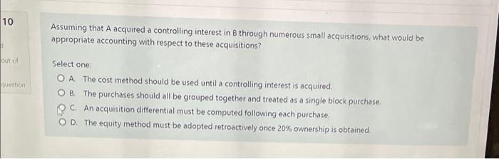 Solved Assuming that A acquired a controlling interest in B | Chegg.com