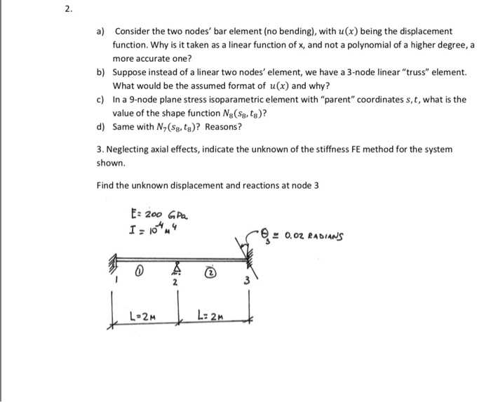 Solved a) Consider the two nodes' bar element (no bending), | Chegg.com