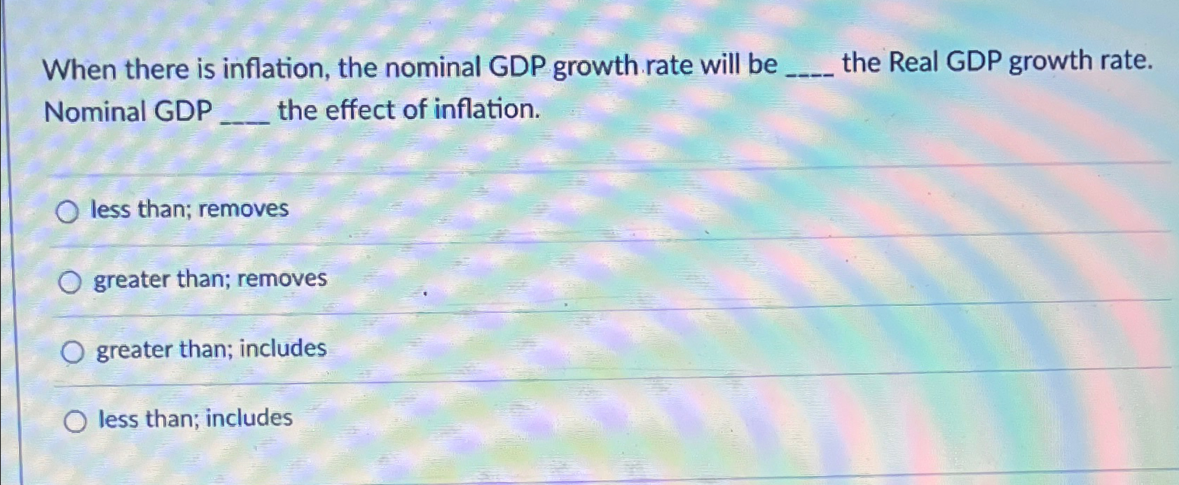 Solved When there is inflation, the nominal GDP growth rate | Chegg.com