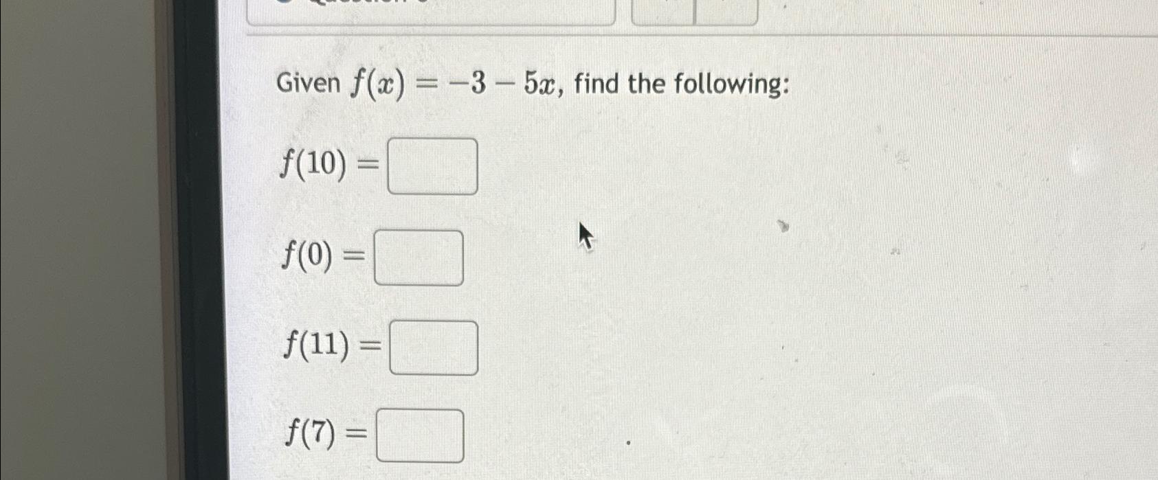 Solved Given f(x)=-3-5x, ﻿find the | Chegg.com