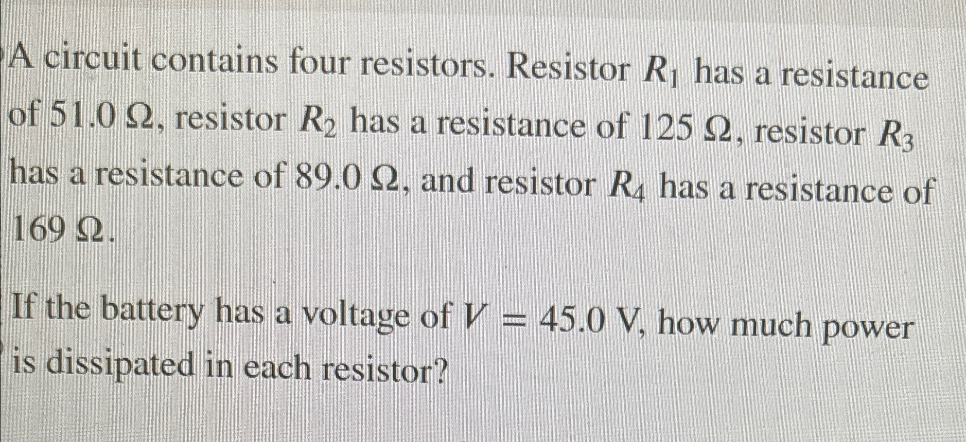 Solved A circuit contains four resistors. Resistor R1 ﻿has a | Chegg.com