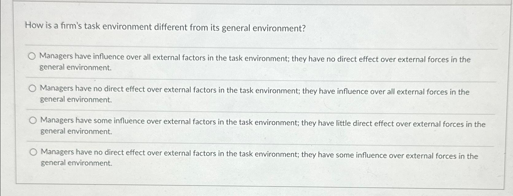 Solved How is a firm's task environment different from its | Chegg.com