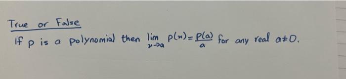 Solved True or False If P is a polynomial then | Chegg.com