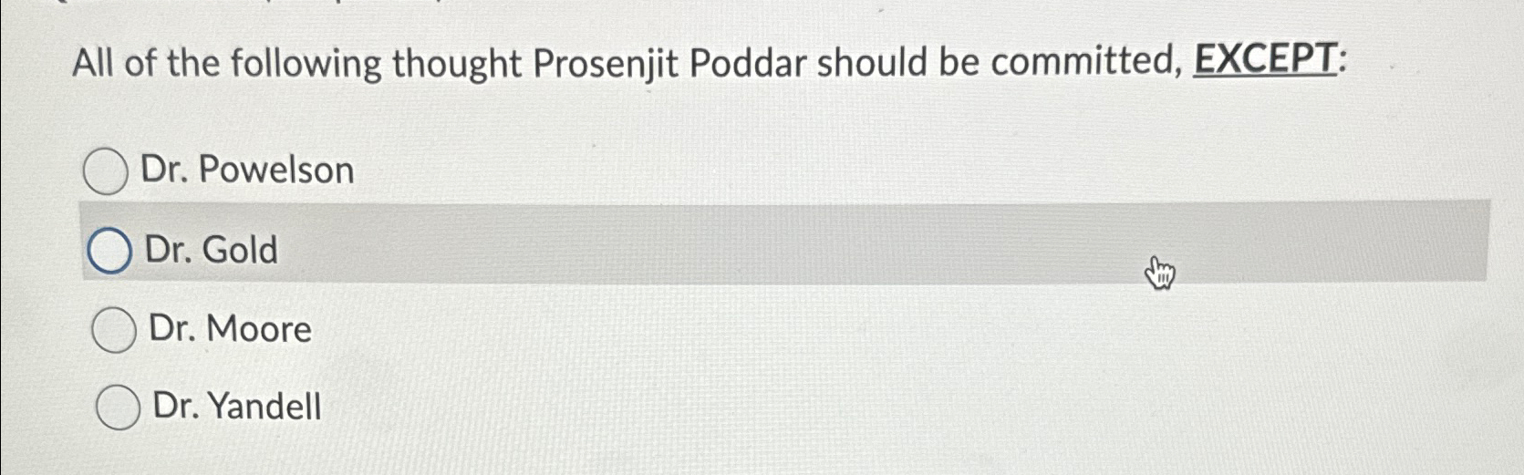 Solved All of the following thought Prosenjit Poddar should | Chegg.com