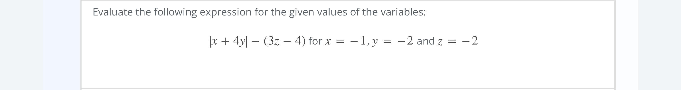 Solved Evaluate the following expression for the given | Chegg.com