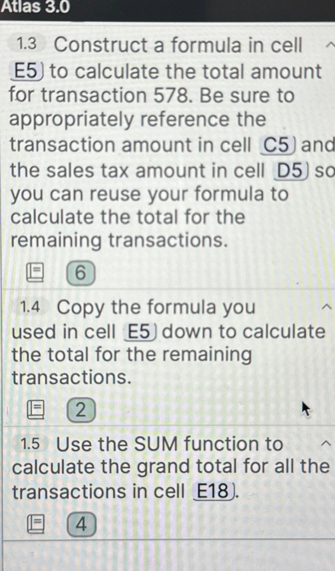 Solved 1.3 ﻿Construct a formula in cell E5) ﻿to calculate | Chegg.com
