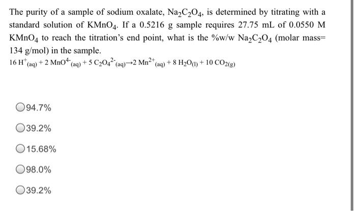 Solved The purity of a sample of sodium oxalate, Na2C204, is | Chegg.com