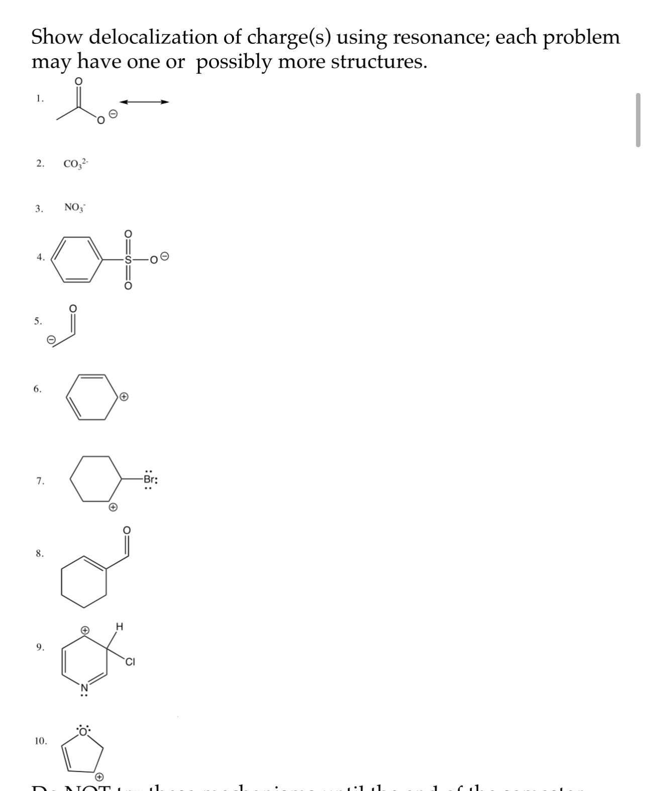 Solved Show delocalization of charge(s) ﻿using resonance; | Chegg.com