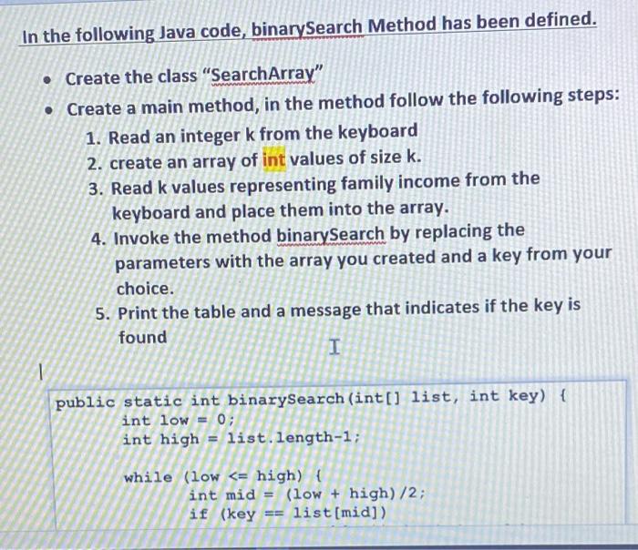 Solved In the following Java code, binary Search Method has | Chegg.com
