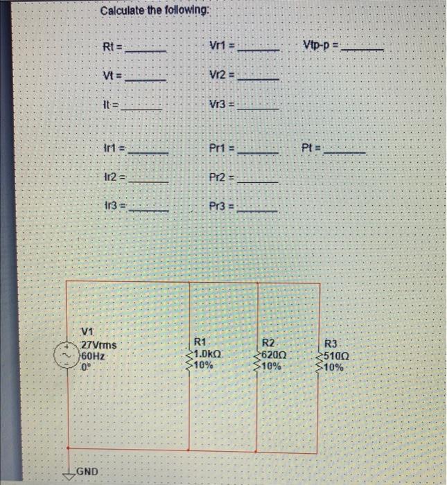 Solved Calculate the following: . Rt = - ---- Vr = Vp-p = + | Chegg.com