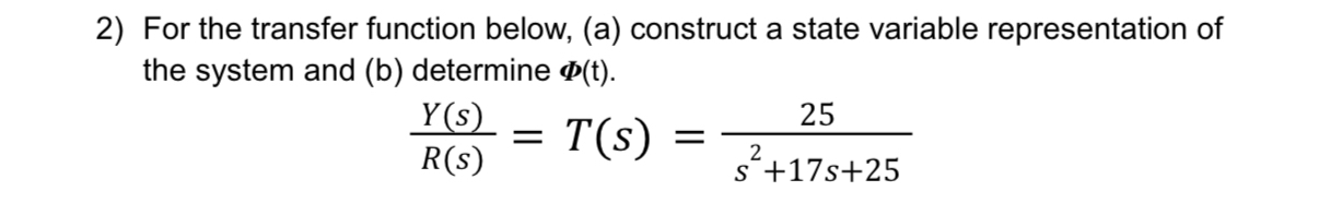Solved For the transfer function below, (a) ﻿construct a | Chegg.com