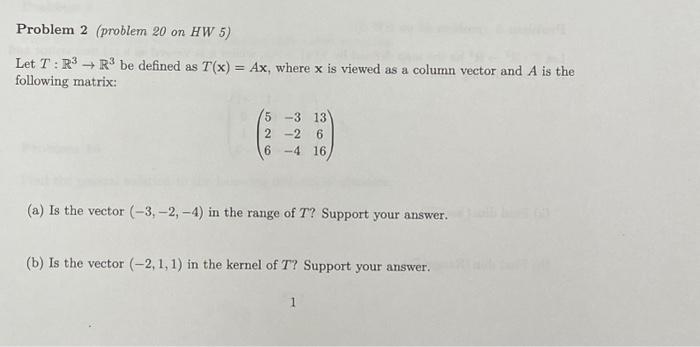 Solved Let T:R3→R3 be defined as T(x)=Ax, where x is viewed | Chegg.com