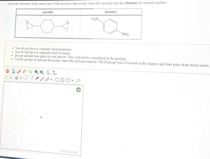 Solved Draw the structure of the repeat unit of the polymer | Chegg.com