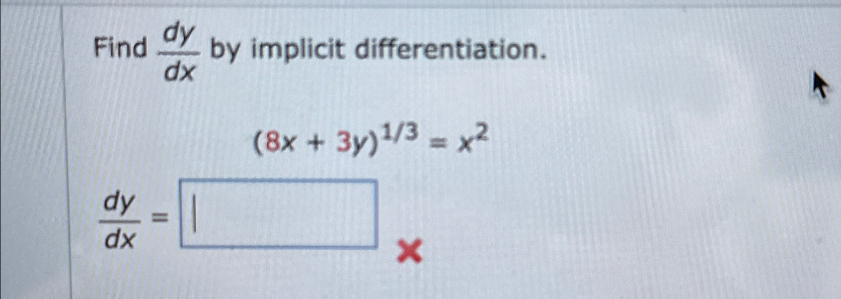 Solved Find dydx ﻿by implicit | Chegg.com