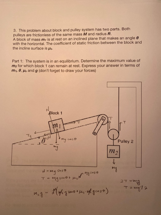 Solved 3. This problem about block and pulley system has two | Chegg.com