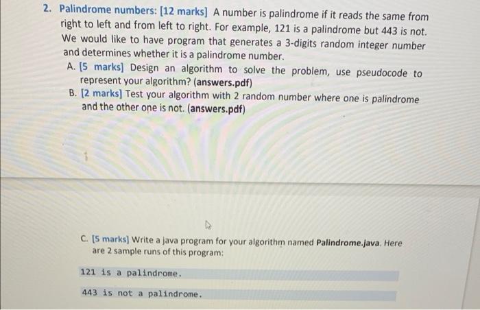 Solved 2. Palindrome numbers: [12 marks] A number is | Chegg.com