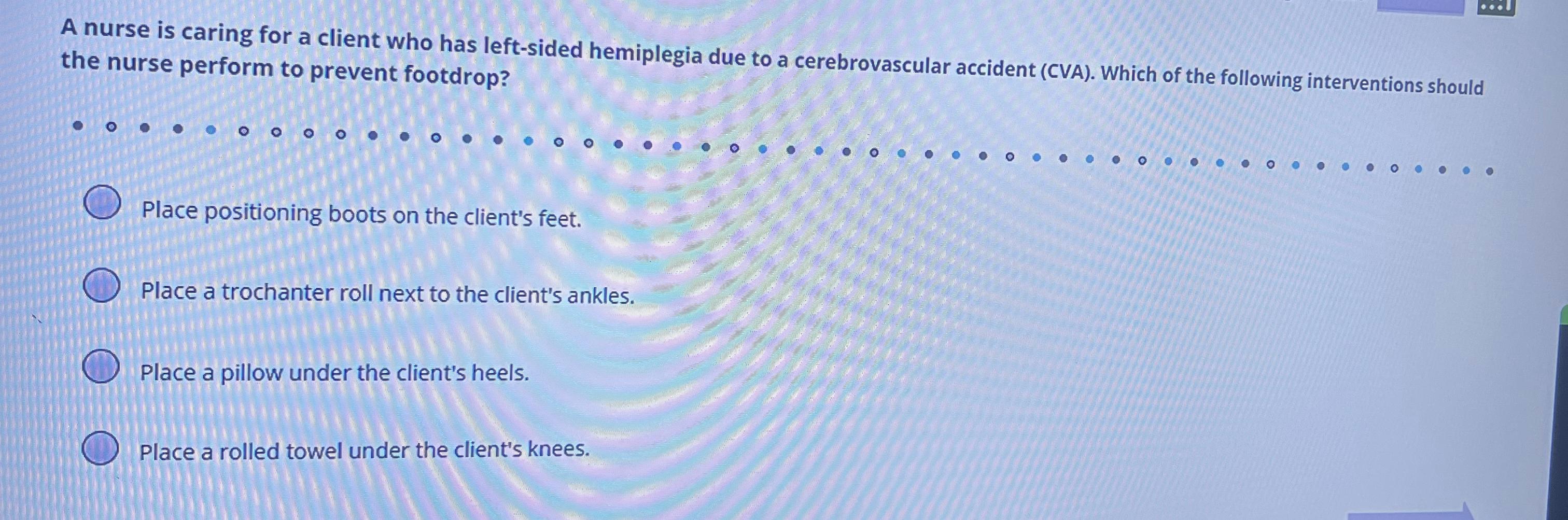 Solved A nurse is caring for a client who has left-sided | Chegg.com