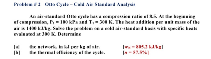 Solved Problem #2 Otto Cycle - Cold Air Standard Analysis An | Chegg.com