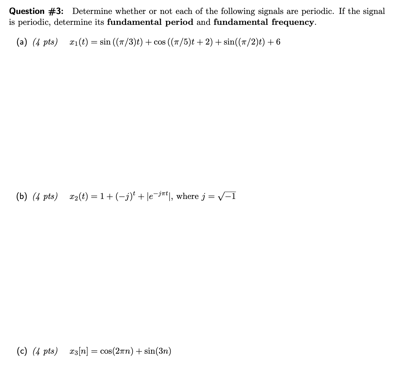Solved Question #3: Determine whether or not each of the | Chegg.com