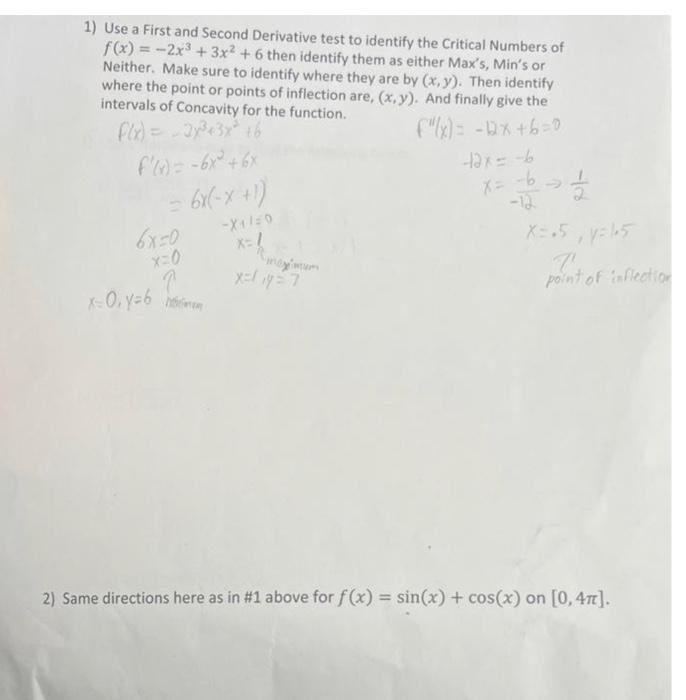Solved 1) Use a First and Second Derivative test to identify | Chegg.com