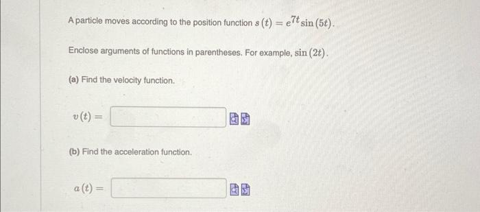 Solved A particle moves according to the position function 8 | Chegg.com