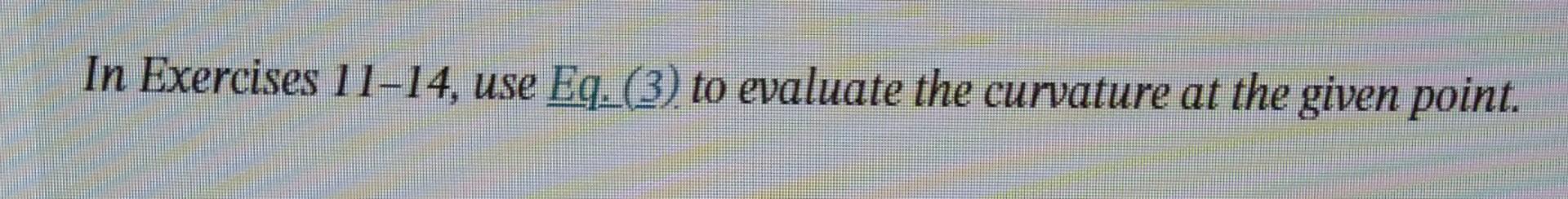 Solved In Exercises 11-14, use Eq.(3) to evaluate the | Chegg.com