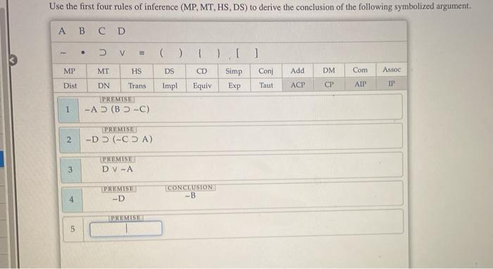 Solved Use the first four rules of inference (MP, MT, HS, | Chegg.com
