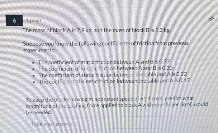 Solved Pushing a blokk on a block - numerical solution tet | Chegg.com