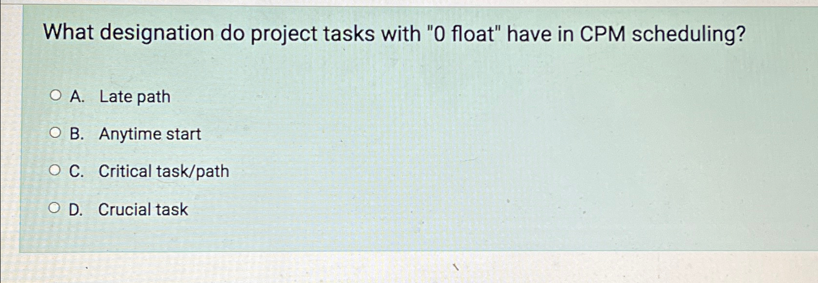 Solved What designation do project tasks with "0 ﻿float" | Chegg.com