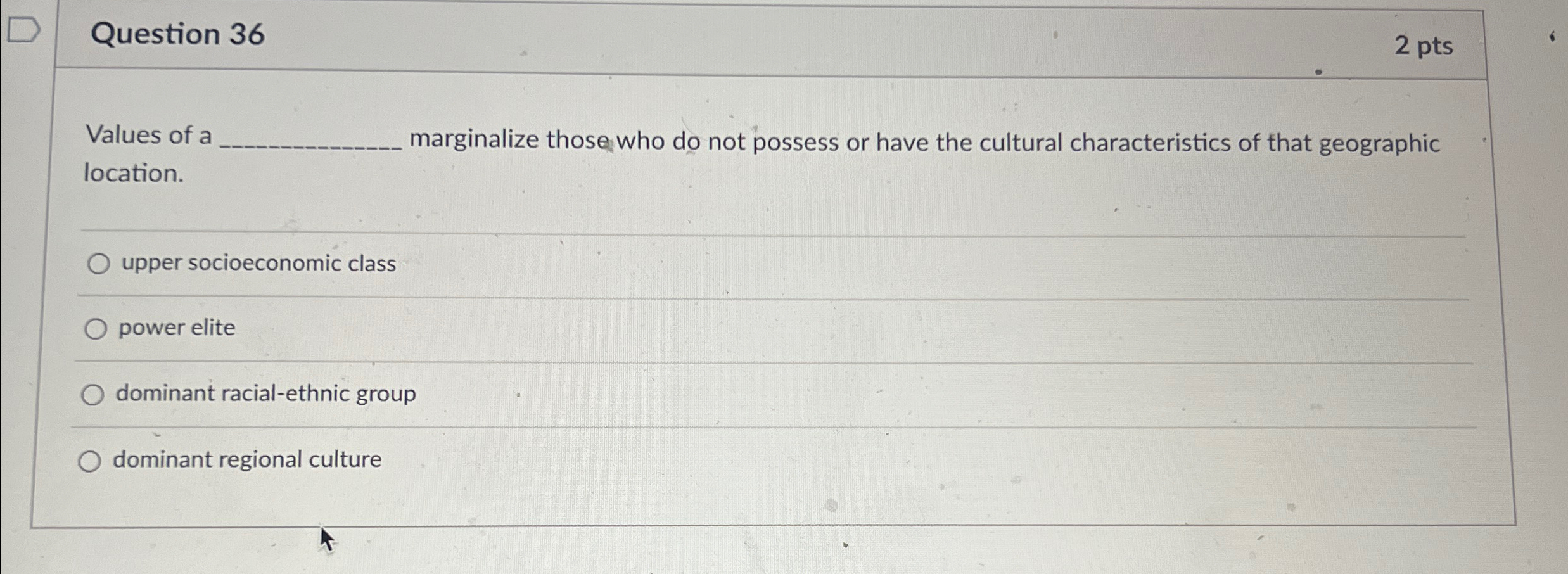 Solved Question 362 ﻿ptsValues of a ﻿marginalize those who | Chegg.com