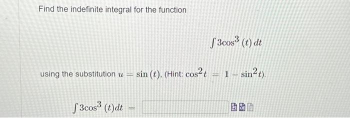 Solved Find the indefinite integral for the function | Chegg.com