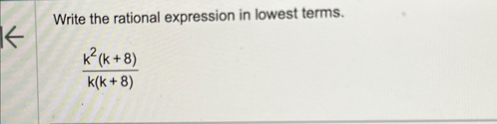 Solved Write the rational expression in lowest | Chegg.com