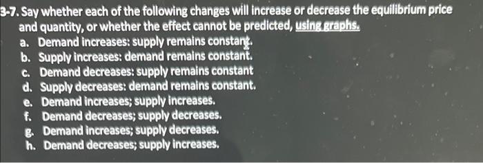 Solved 3-7. Say whether each of the following changes will | Chegg.com