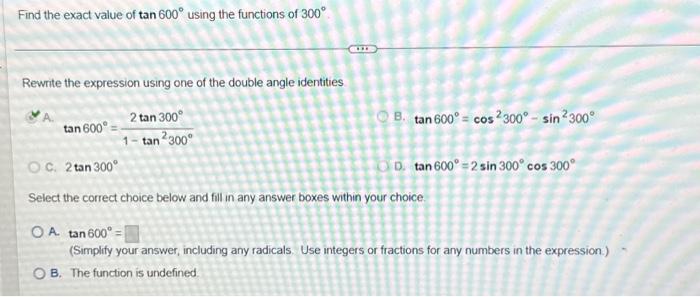 Solved Find the exact value of tan600∘ using the functions | Chegg.com