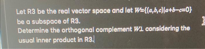 Solved Let R3 be the real vector space and let | Chegg.com