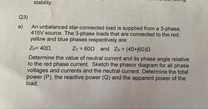 Solved a) An unbalanced star-connected load is supplied from | Chegg.com