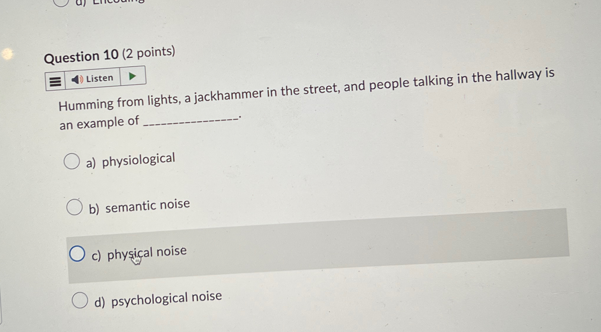 Solved Question 10 (2 ﻿points)ListenHumming from lights, a | Chegg.com