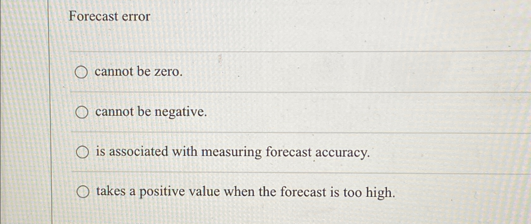 Solved Forecast errorcannot be zero.cannot be negative.is | Chegg.com