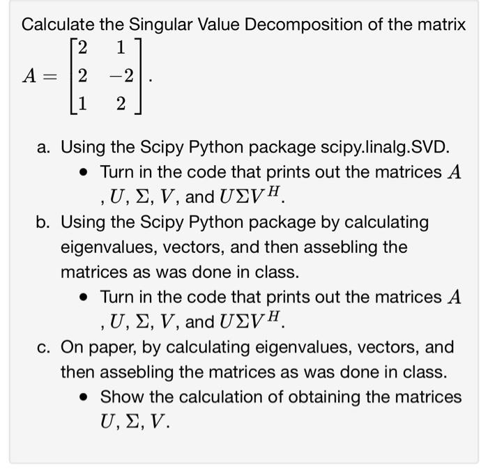 Solved Calculate the Singular Value Decomposition of the | Chegg.com