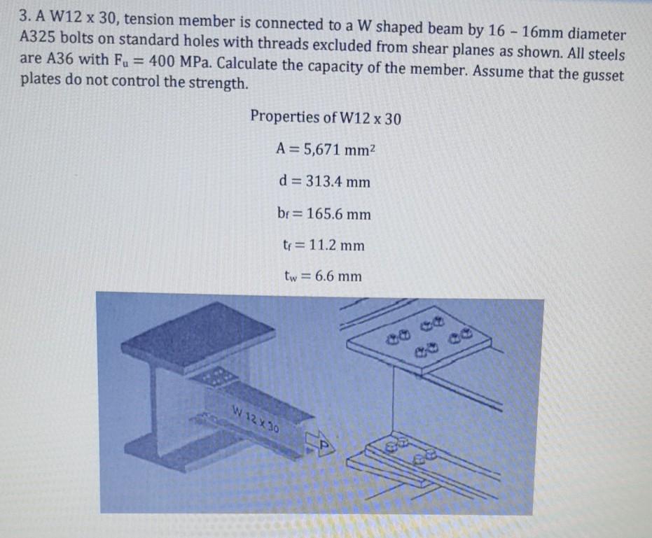 a - 3. A W12 x 30, tension member is connected to a W | Chegg.com