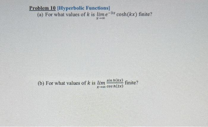 Solved Problem 10 Hyperbolic Functions] (a) For what values | Chegg.com
